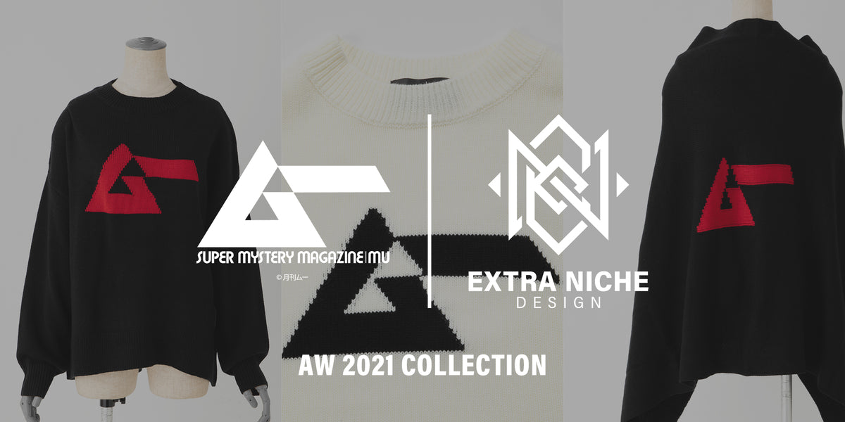 EXTRA NICHE DESIGN × ムー :: AW 2021 COLLECTION | EXTRA NICHE DESIGN